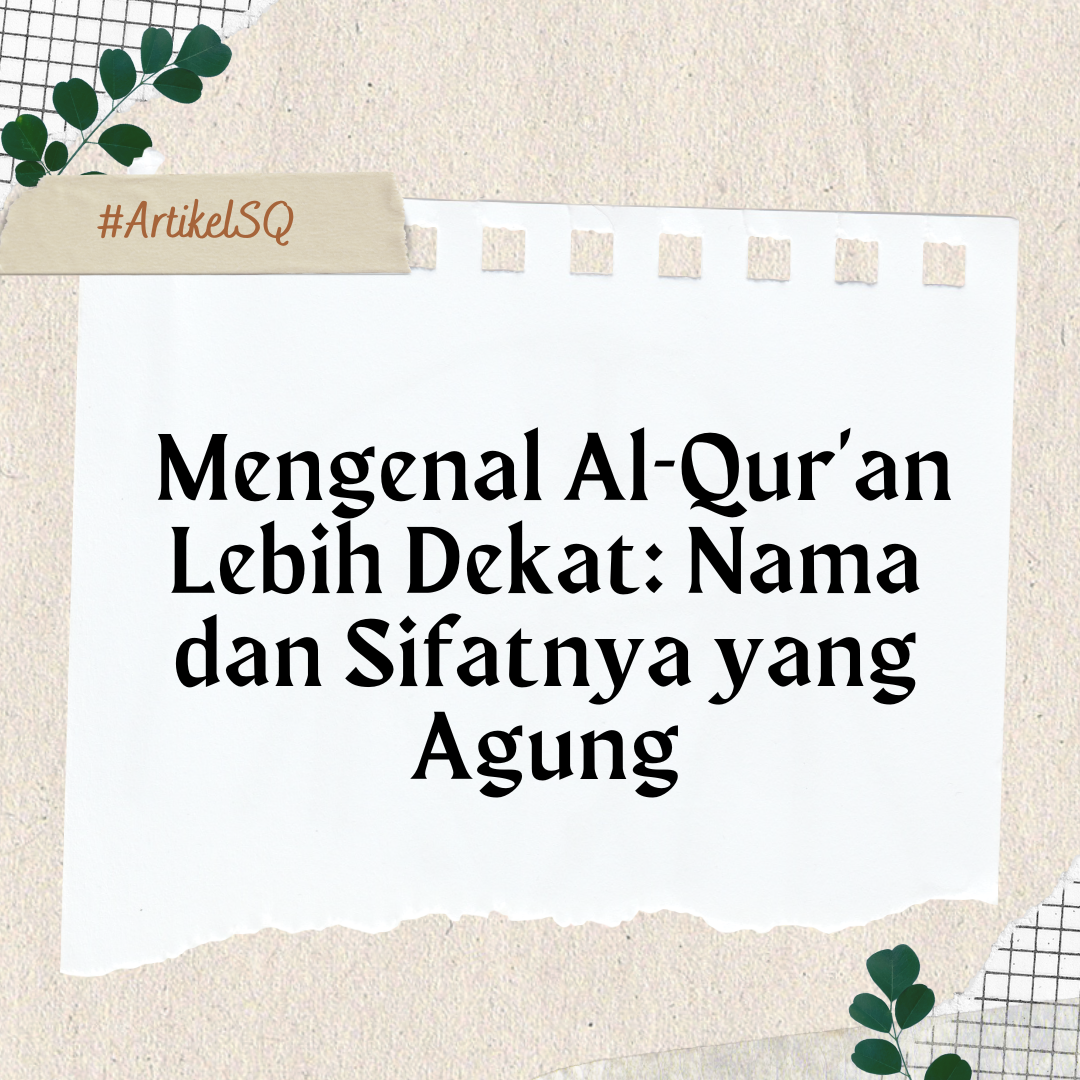 📖 Mengenal Al-Qur’an Lebih Dekat: Nama dan Sifatnya yang Agung ...
